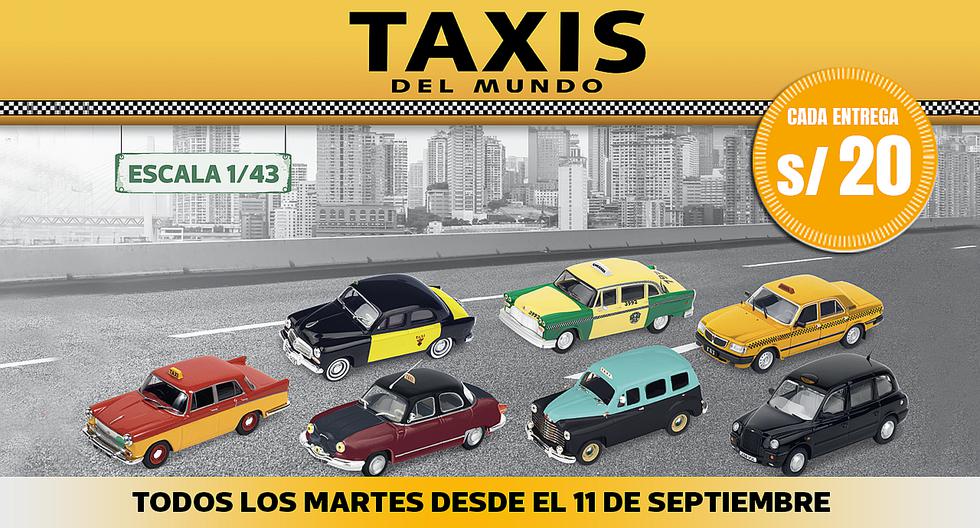 Taxis del mundo: Autos a escala se entregan todos los martes a S/ 20 ...